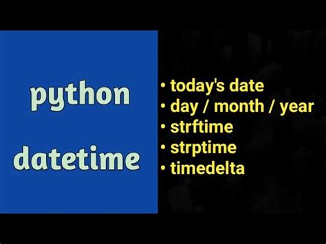 Python Datetime Strftime Strptime Timedelta YouTube