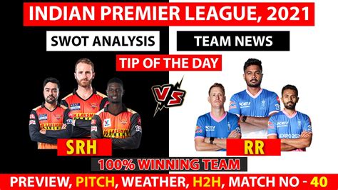 SRH Vs RR Dream11 Prediction Live Score Today Match Prediction For