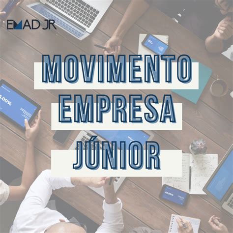 Movimento Empresa Júnior Emad Jr