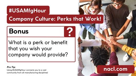 NACL On Twitter Bonus What Is A Perk Or Benefit That You Wish Your