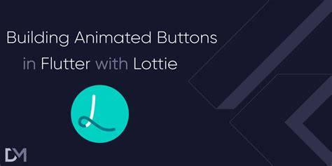 Building Animated Buttons In Flutter With Lottie DEV Community