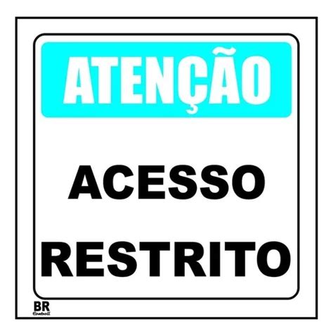 Placa Atenção Acesso Restrito Pvc 1mm 20x20cm MercadoLivre