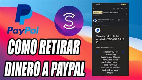 Como Retirar Dinero De Sweatcoin A Paypal Como Sacar Dinero En