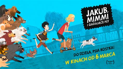 Do dzieła psia kostka Jakub Mimmi i gadające psy już w kinach