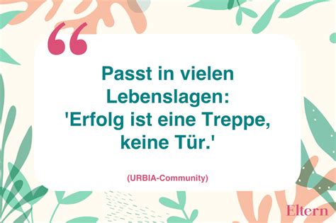 Mutmachende Sprüche in schweren Zeiten Eltern de