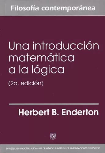Una Introduccion Matematica A La Logica Unam Env O Gratis