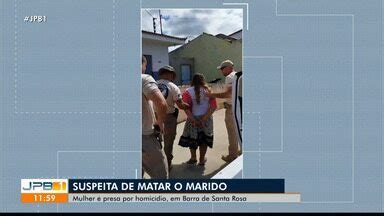 JPB1 Mulher é presa suspeita de matar o marido em Barra de Santa