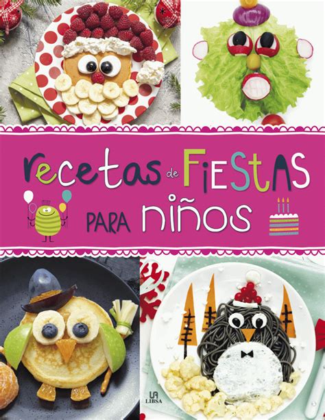 Recetas de Fiestas para Niños COCINA CREATIVA Libsa