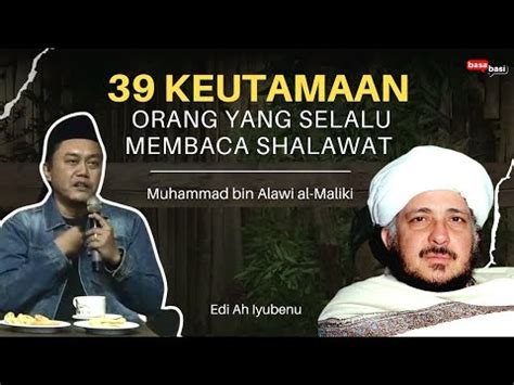 39 Keutamaan Orang Yang Senang Membaca Shalawat Menurut Sayyid Muhammad