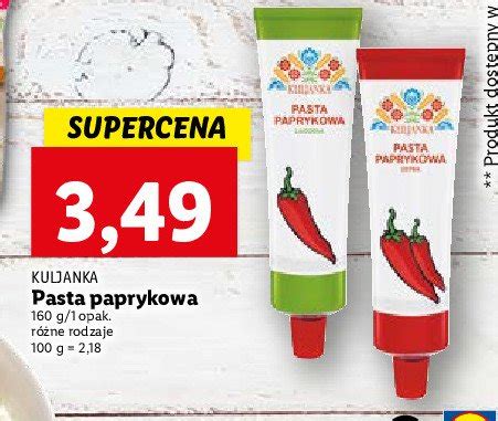 Pasta Paprykowa Ostra Kuljanka Cena Promocje Opinie Sklep