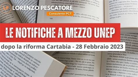 Notifiche Unep Dopo La Riforma Cartabia Youtube