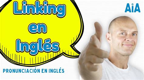 Linking En Ingles Aprende A Hablar Ingles Como Un Nativo Youtube