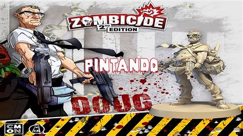 Zombicide 2ª Edición 3 Pintando a Doug YouTube