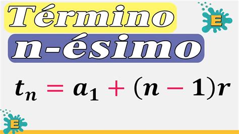 TÉRMINO n ésimo de una Progresión Aritmética YouTube