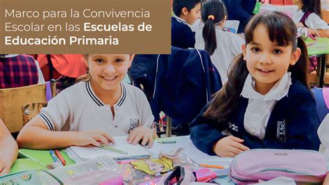 Marco Para La Convivencia Escolar Primaria 2023 En PDF DATANOTICIAS