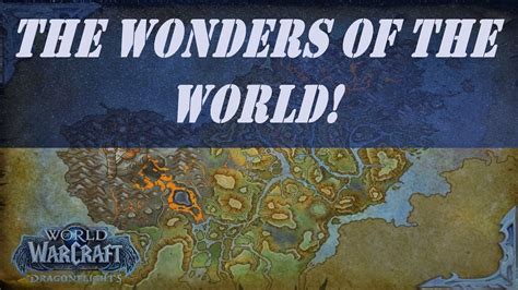 The Wonders Of The World Wow Quest Dragon Shard Of Knowledge YouTube