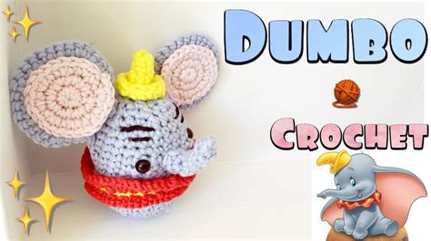 Dumbo L L Phant Au Crochet Tuto En Fran Ais Disney Inspiration