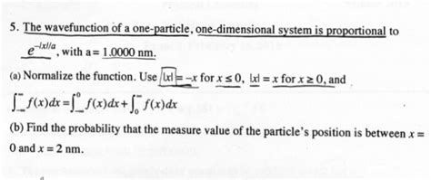 solved the wavefunction of a one particle one dimensional
