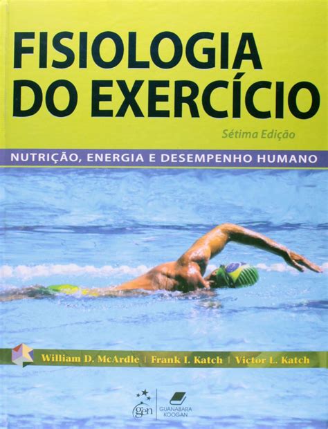 Fisiologia do Exercício Nutrição Energia e Desempenho Humano