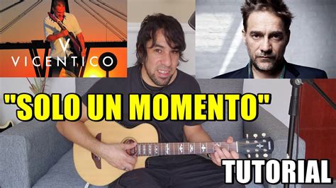 Como Tocar Solo Un Momento De Vicentico Tutorial Guitarra Acordes