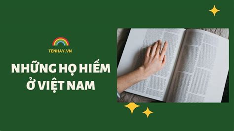 Những Họ Hiếm Ở Việt Nam Họ Độc Lạ Ít Nhất Việt Nam