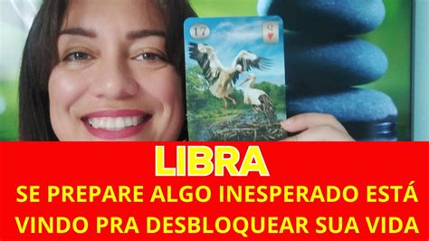 LIBRA SE PREPARE ALGO INESPERADO ESTÁ VINDO PRA DESBLOQUEAR SUA