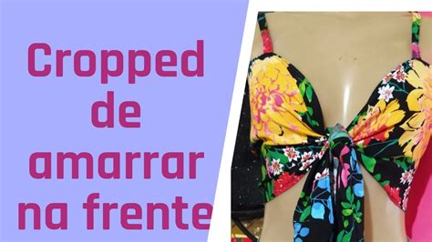 COMO FAZER UM CROPPED DE AMARRAR NA FRENTE MUITO FÁCIL INICIANTES YouTube