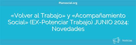 Volver al Trabajo y Acompañamiento Social EX Potenciar Trabajo