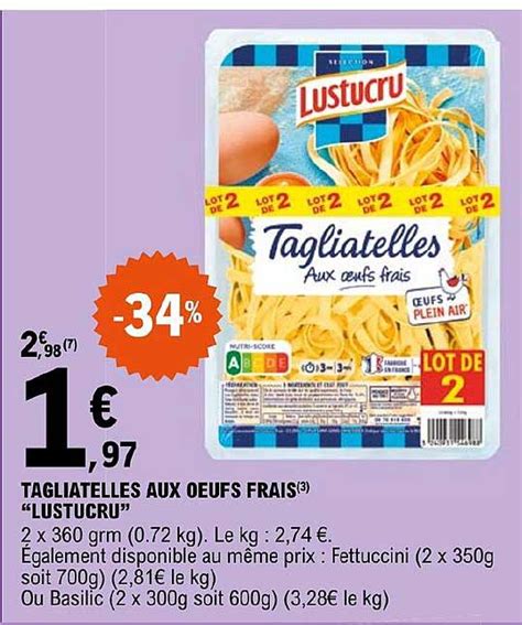 Promo Tagliatelles Aux œufs Frais lustucru chez E Leclerc Express