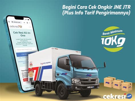 Begini Cara Cek Ongkir JNE JTR Plus Info Tarif Pengirimannya