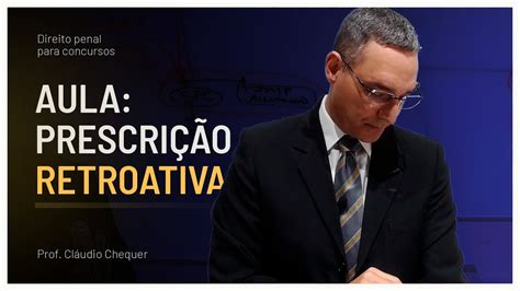 Entenda a prescrição retroativa Direito Penal para Concursos YouTube