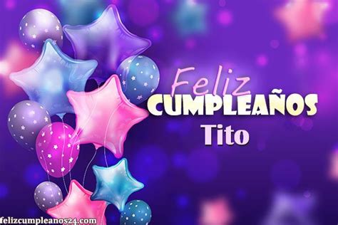 Feliz Cumpleaños Tito Tarjetas De Felicitaciones E Imágenes Feliz