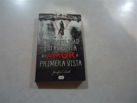 La Probabilidad Estadística Del Amor A Primera Vista Usado Envío gratis