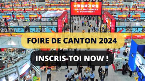 Foire De Canton 2024 Le Rendez Vous Des Entrepreneurs Ambitieux YouTube