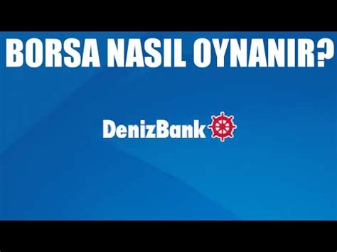 Denizbank Borsa Nasıl Oynanır YouTube