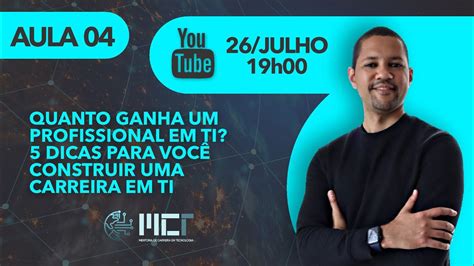 AULA 04 QUANTO GANHA UM PROFISSIONAL EM TI 5 DICAS PARA VOCÊ