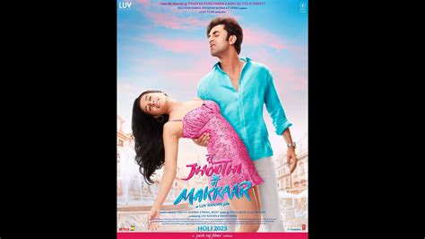 Tu Jhoothi Main Makkaar Full Movie 2023 Ranbir Kapoor Shraddha Kapoor