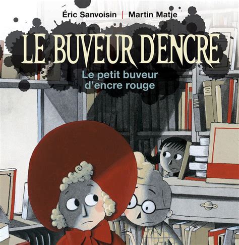 Livre DYS Le Petit Buveur D Encre Rouge