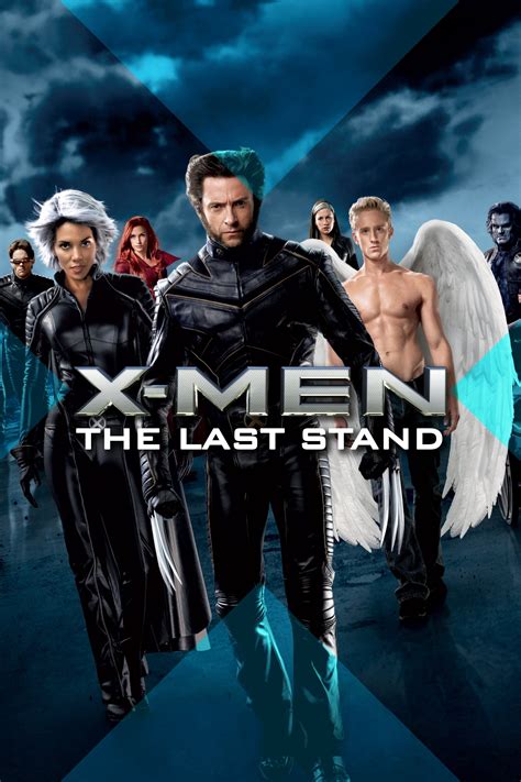 X Men The Last Stand 2006 Posters The Movie Database TMDB