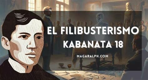 El Filibusterismo Kabanata 18 Ang Mga Kadayaan Buod Aral Tauhan