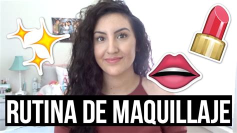 MI RUTINA DE MAQUILLAJE DIARIA YouTube