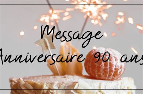 Texte Et Id E De Message Anniversaire Ans Juste Un Message