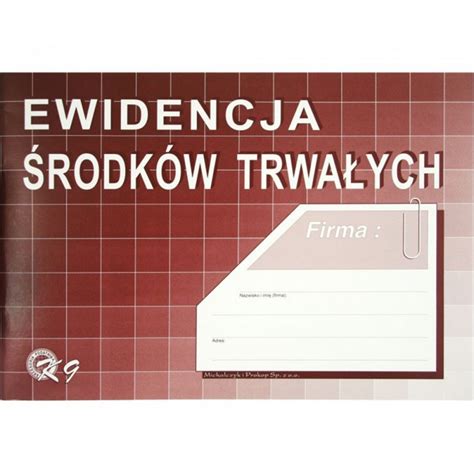 Ewidencja środków trwałych Michalczyk i Prokop A4 K9