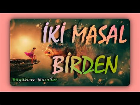 UYKU ÖNCESİ MASALLAR Büyüklere Masallar Masal Dinle Masallar Masal Uyku