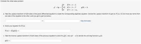 solved consider the initial value problem y′ 4y ⎩⎨⎧0120 if