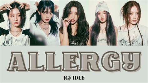 G I Dle Allergy With Lyrics Youtube
