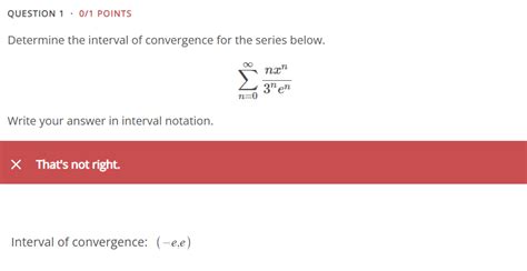 solved determine the interval of convergence for the series