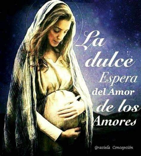 Pin De Adriana Parada S En Adviento Virgen Mar A Frases Virgen