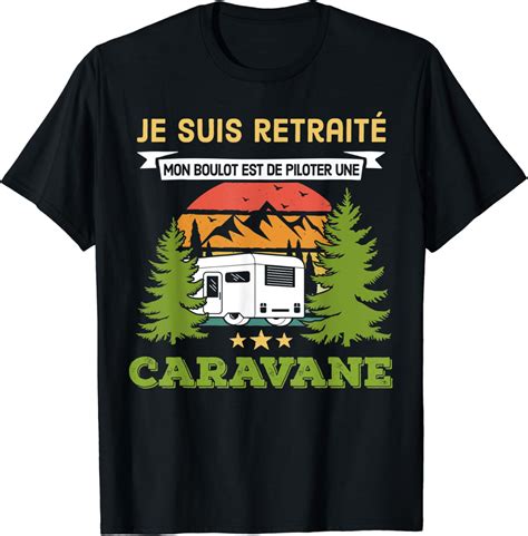 Retraité Caravane Départ À La Retraite Campeur Camping Car T Shirt