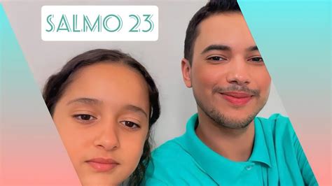 Salmo 23 É assim a geração dos que procuram o Senhor YouTube